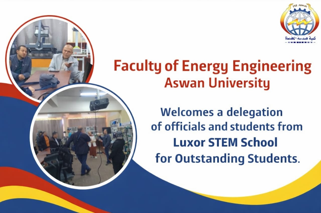 Faculty of Energy Engineering Aswan University Welcomes a delegation of ...